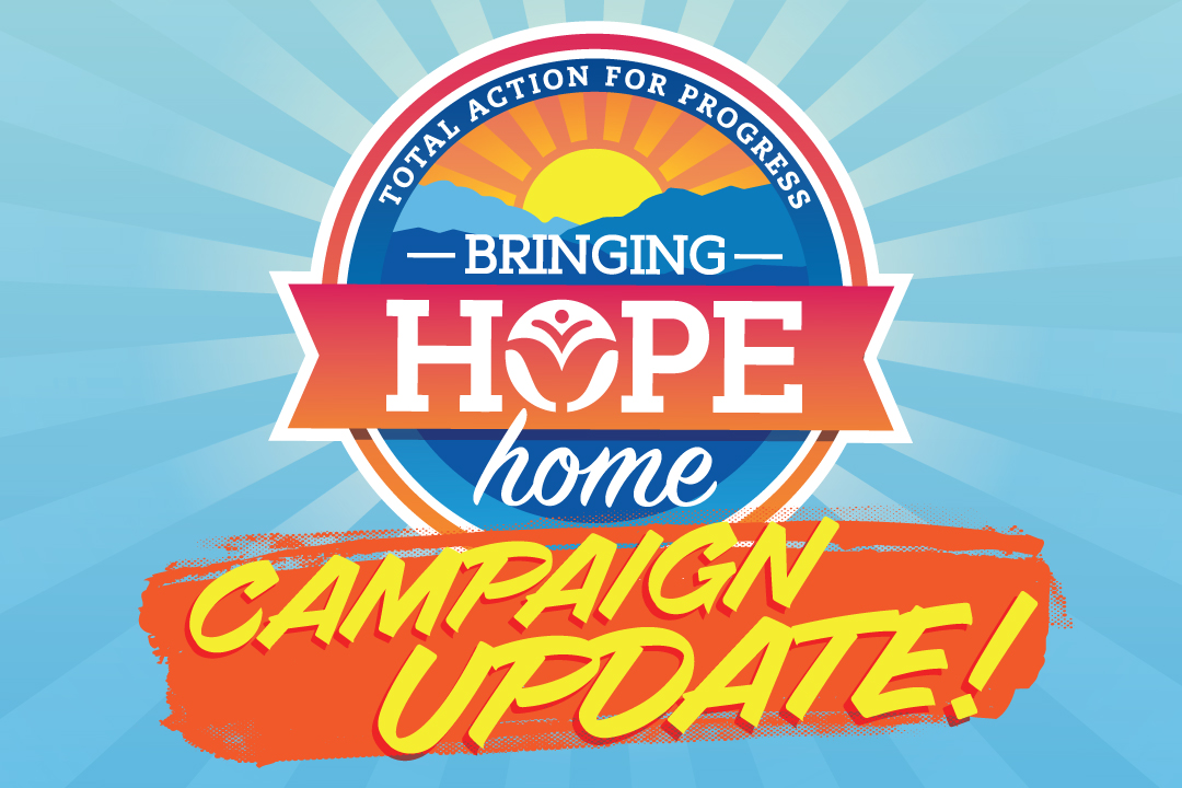 Campaign Update: Bringing Hope Home - TAP | Roanoke, Virginia