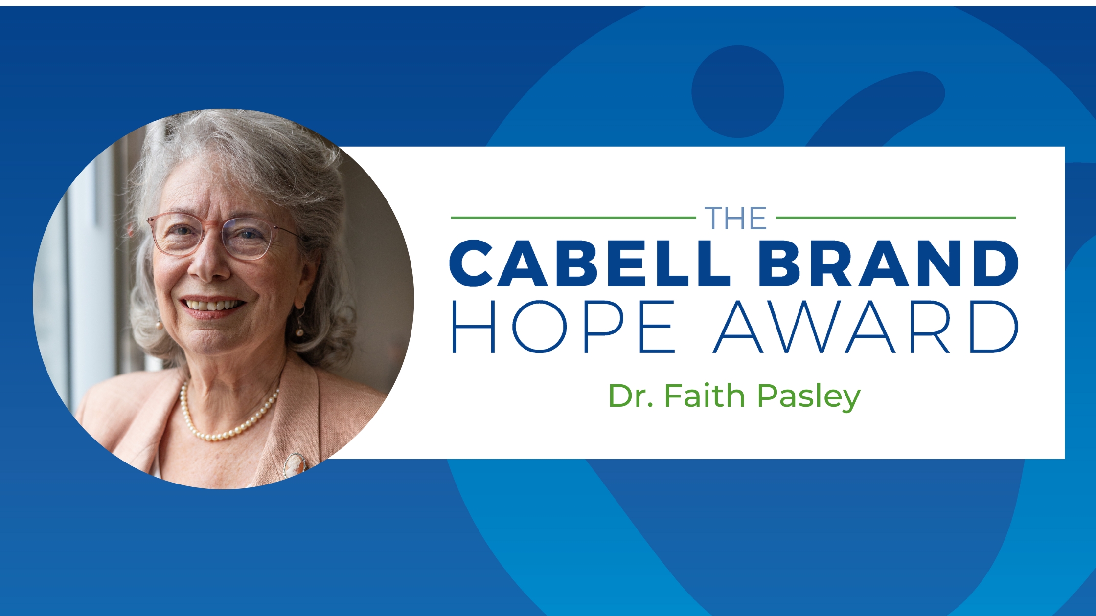 Dr. Faith R. Pasley Wins the 2023 Cabell Brand Hope Award - | Roanoke ...