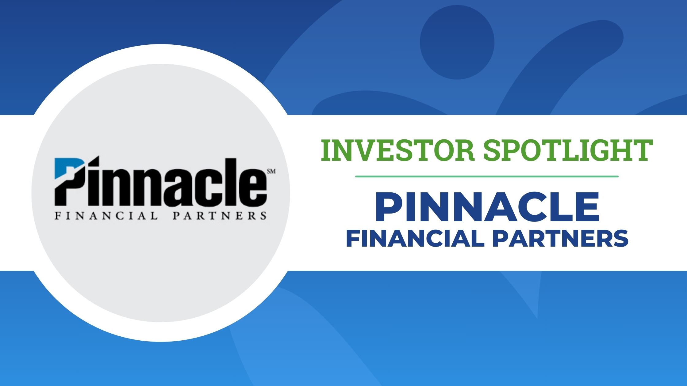 Pinnacle Financial Partners: A Community Focused Bank - TAP | Roanoke ...